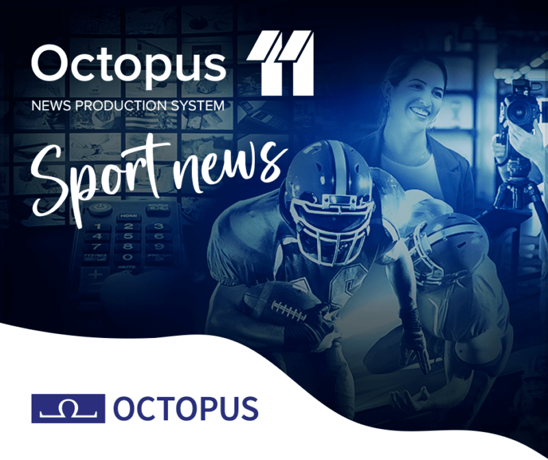 Score Big with Octopus 11: Revolutionizing Sports News Production ...
